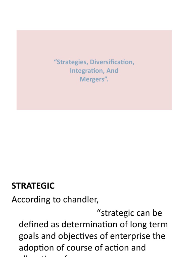 Strategies, Diversification, Integration, and Mergers | PDF | Mergers ...
