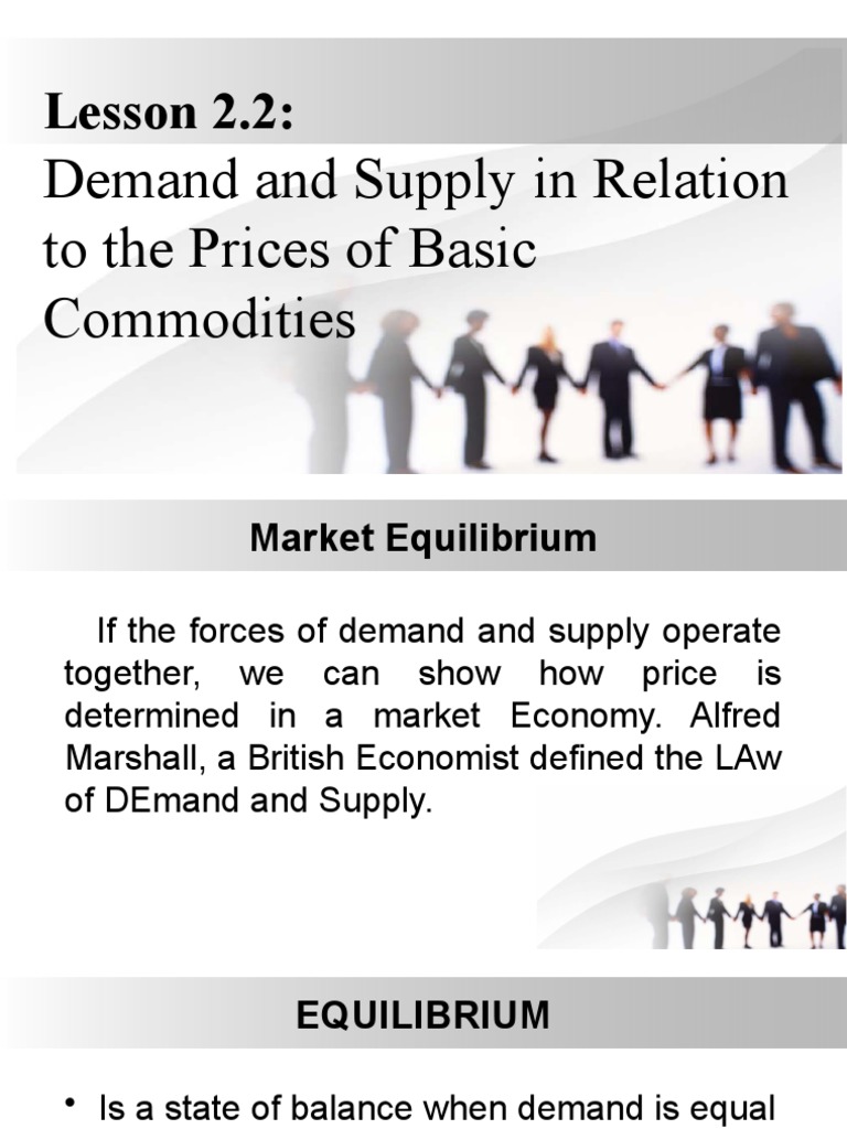 Lesson 2.2 - Demand and Supply in Relation To The Prices of Basic ...
