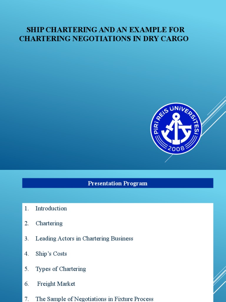 Ship Chartering and An Example For Chartering Negotiations in Dry Cargo ...