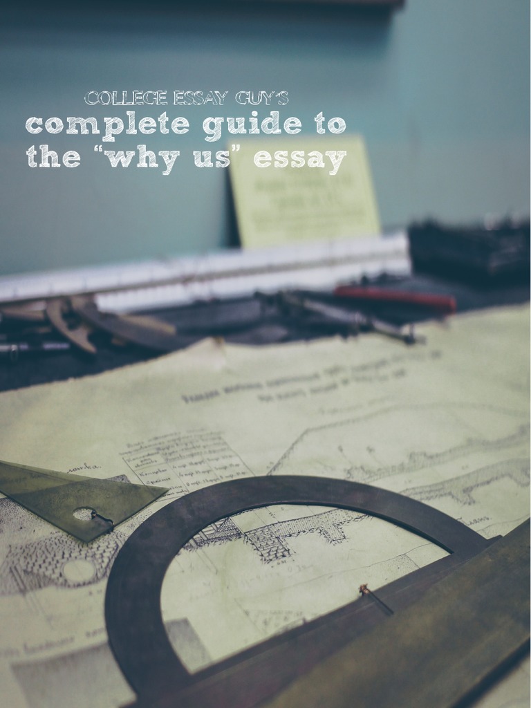 CEG - Complete Guide To The "Why Us" Essay | PDF | Essays | University ...
