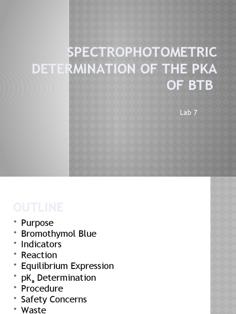 Spectrophotometric Determination of The Pka of BTB | PDF | Acid ...