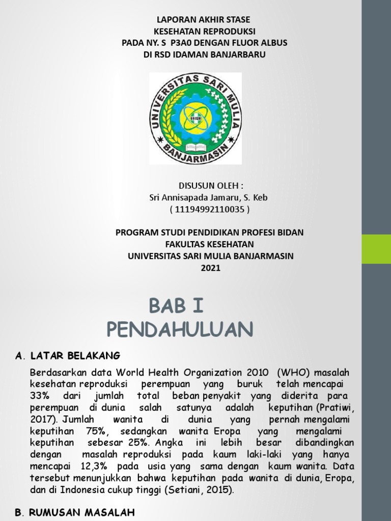 Laporan Akhir Stase Kesehatan Reproduksi Pada Ny. S P3A0 Dengan Fluor ...