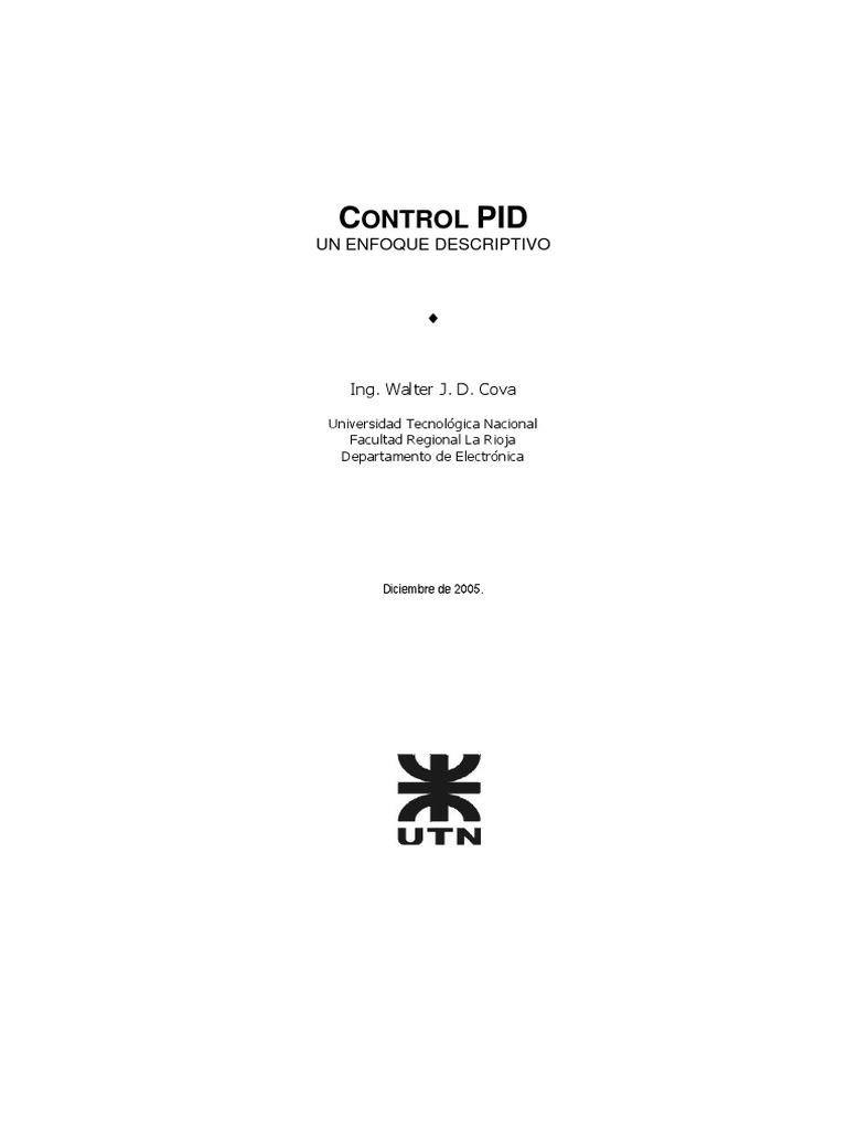 An Introduction to PID Control: Concepts, Design Considerations, and ...