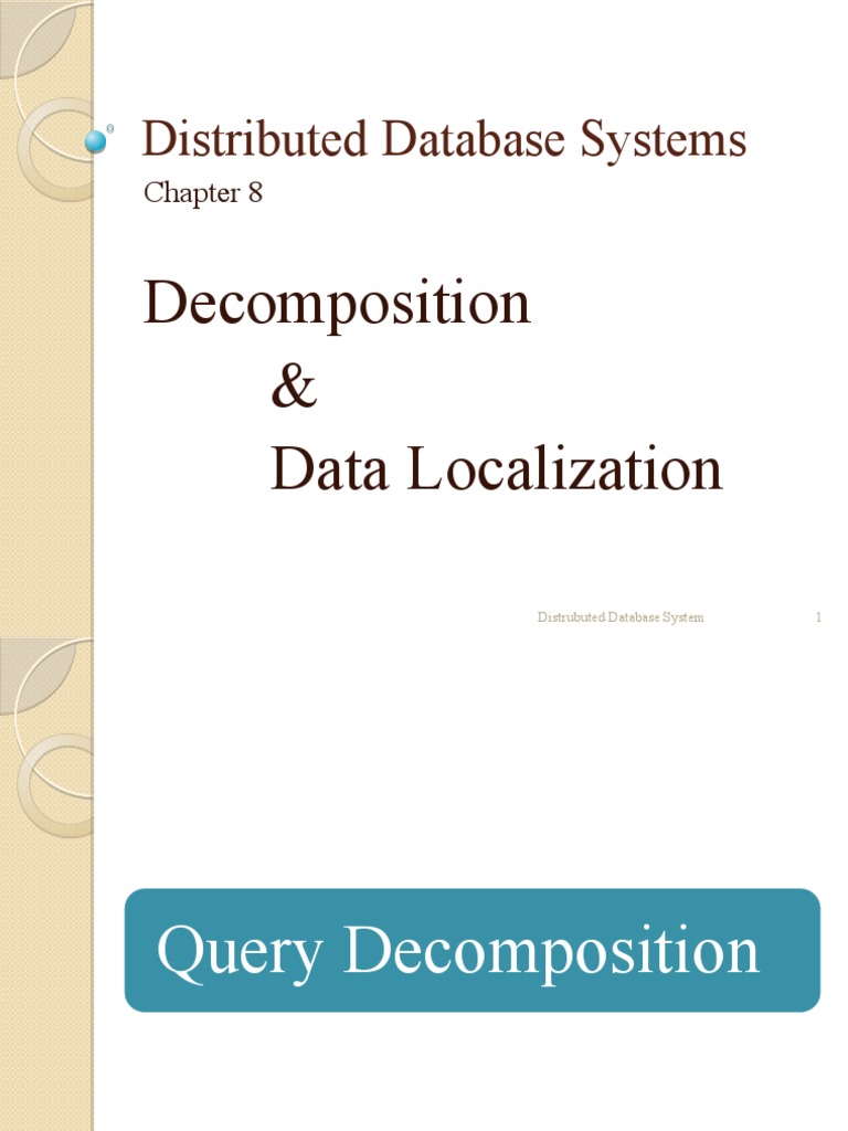 Distributed Database Systems Decomposition And Data Localization Pdf Databases Vertex