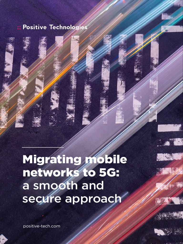 Migrating Mobile Networks To 5G: A Smooth and Secure Approach | PDF ...