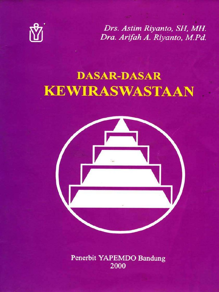 Dasar-Dasar Kewirausahaan by Astim Riyanto | PDF