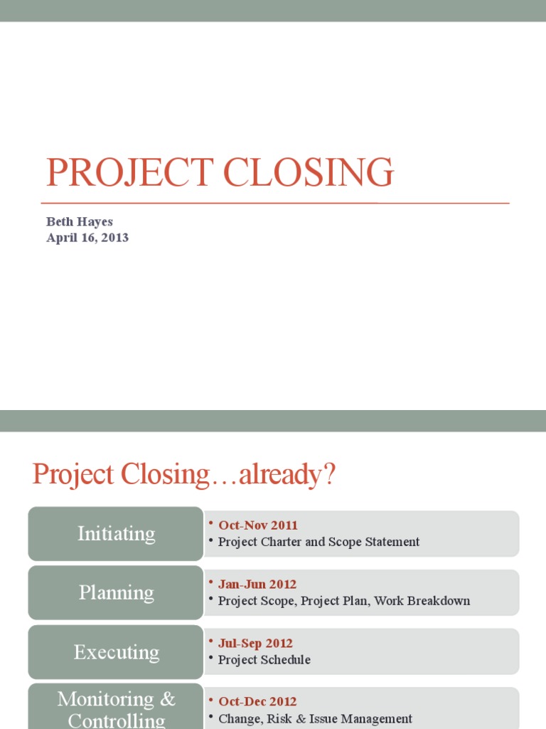 Project Closing: Beth Hayes April 16, 2013 | PDF | Agile Software ...