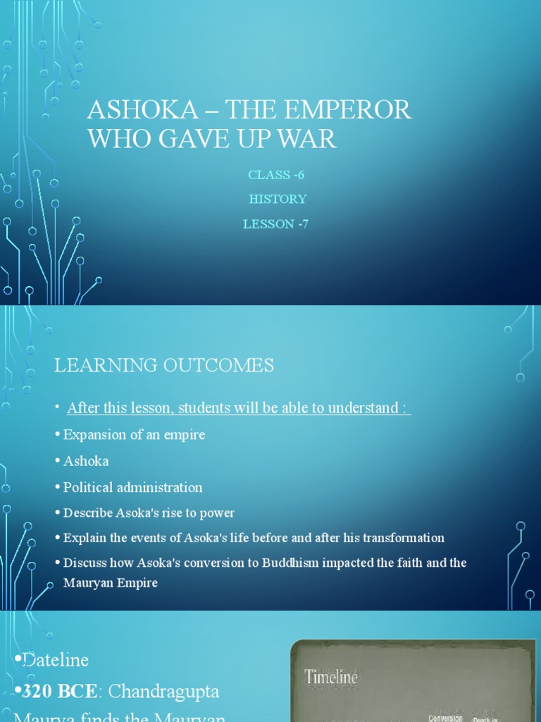 Ashoka - The Emperor Who Gave Up War: Class - 6 History Lesson - 7 ...