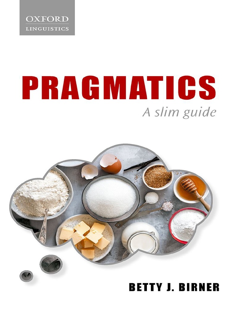 Pragmatics - A Slim Guide | PDF | Proposition | Logic