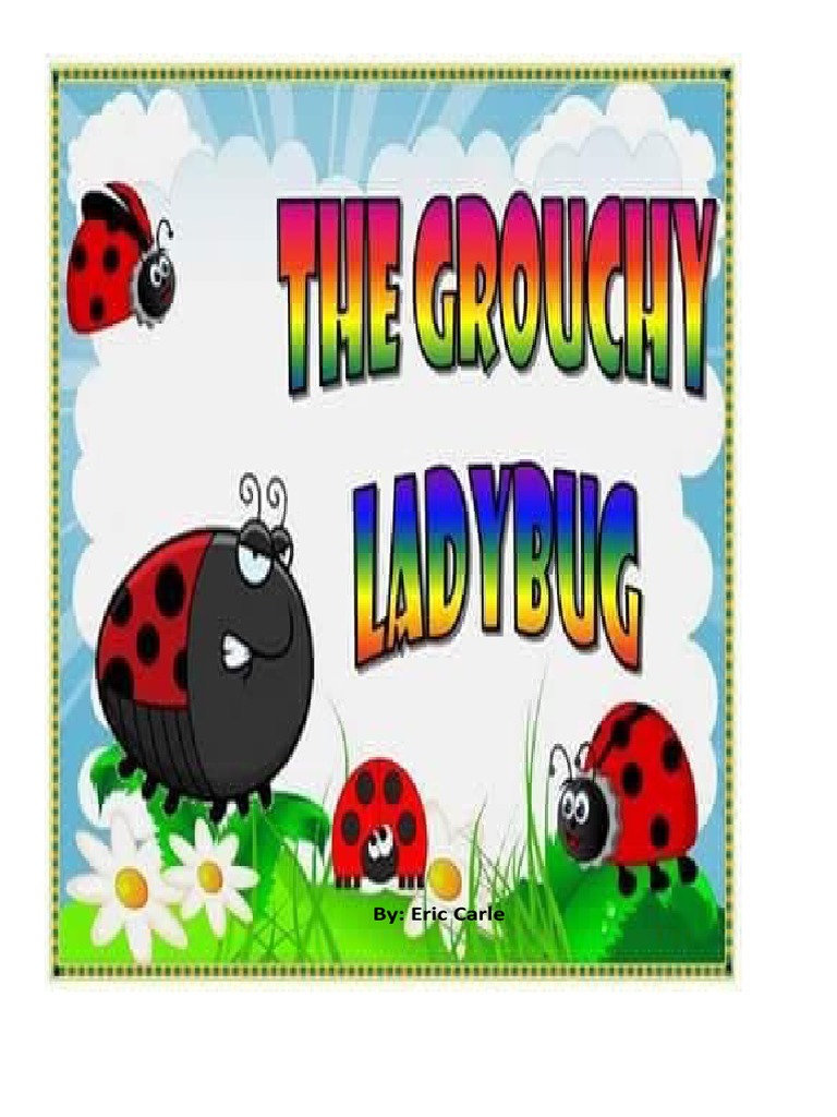 The Grouchy Ladybug | PDF