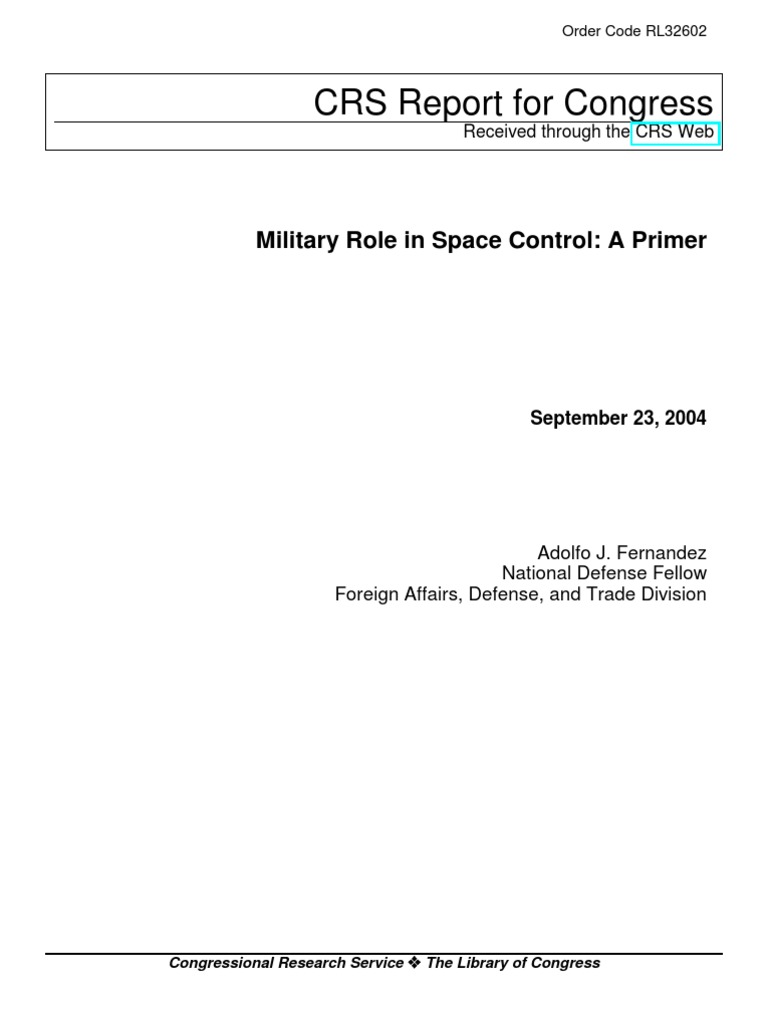 CRS Report For Congress: Military Role in Space Control: A Primer | PDF ...