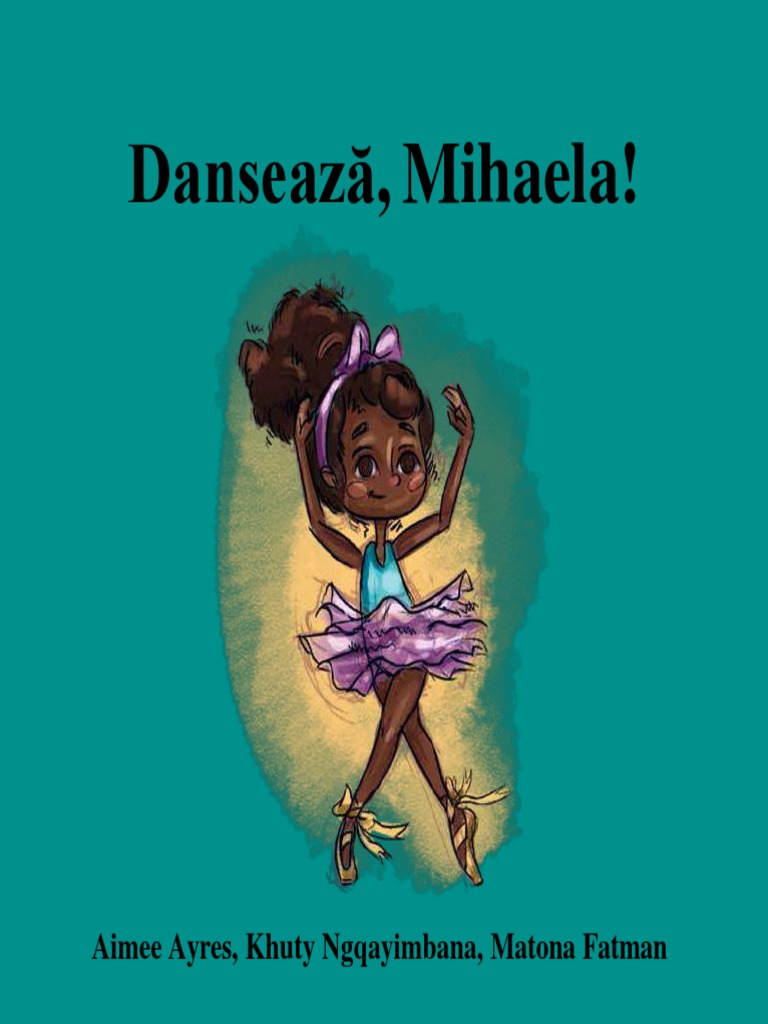 Dansează, Mihaela!: Aimee Ayres, Khuty Ngqayimbana, Matona Fatman | PDF ...