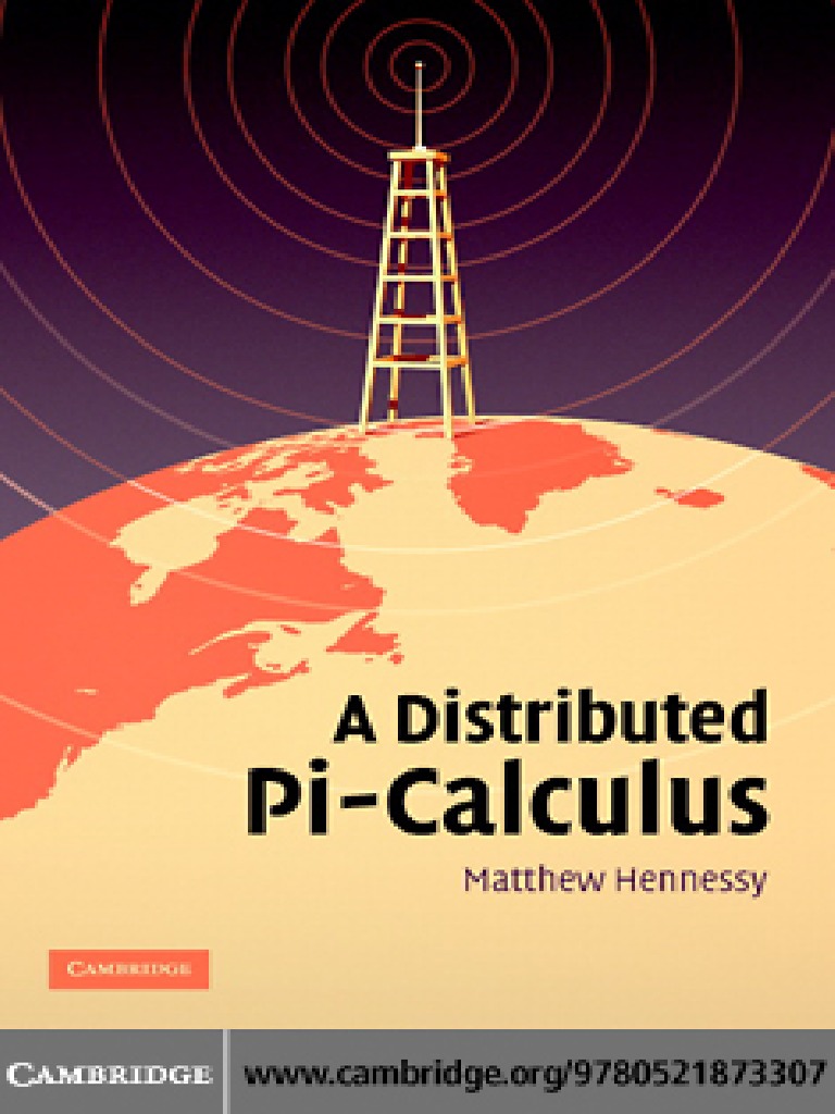 A Distributed Pi-Calculus - Hennessy | PDF | System | Mathematical Proof