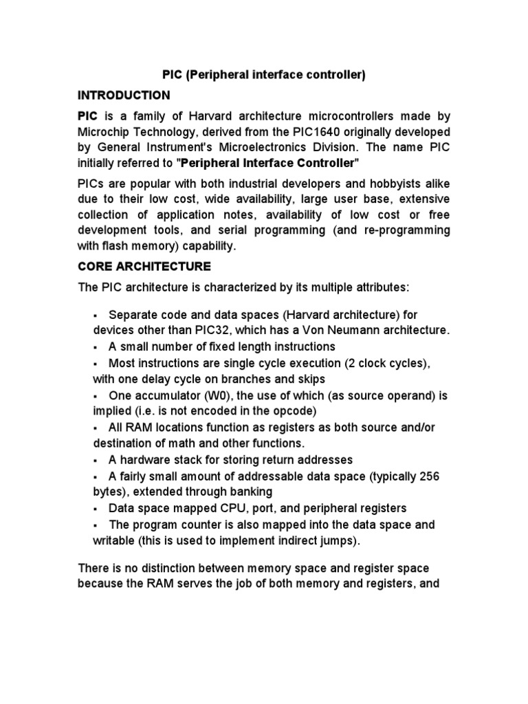 PIC (Peripheral Interface Controller) PIC Is A Family of Harvard Architecture Microcontrollers ...