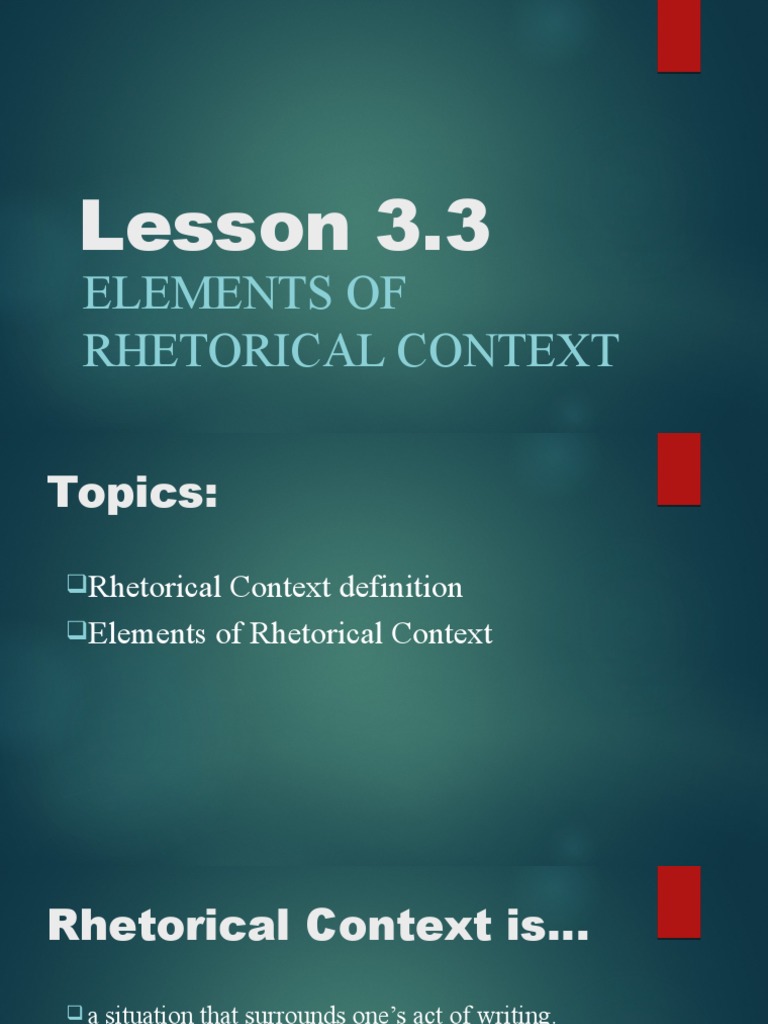 Lesson 3.3 - Elements of Rhetorical Context | PDF | Communication ...