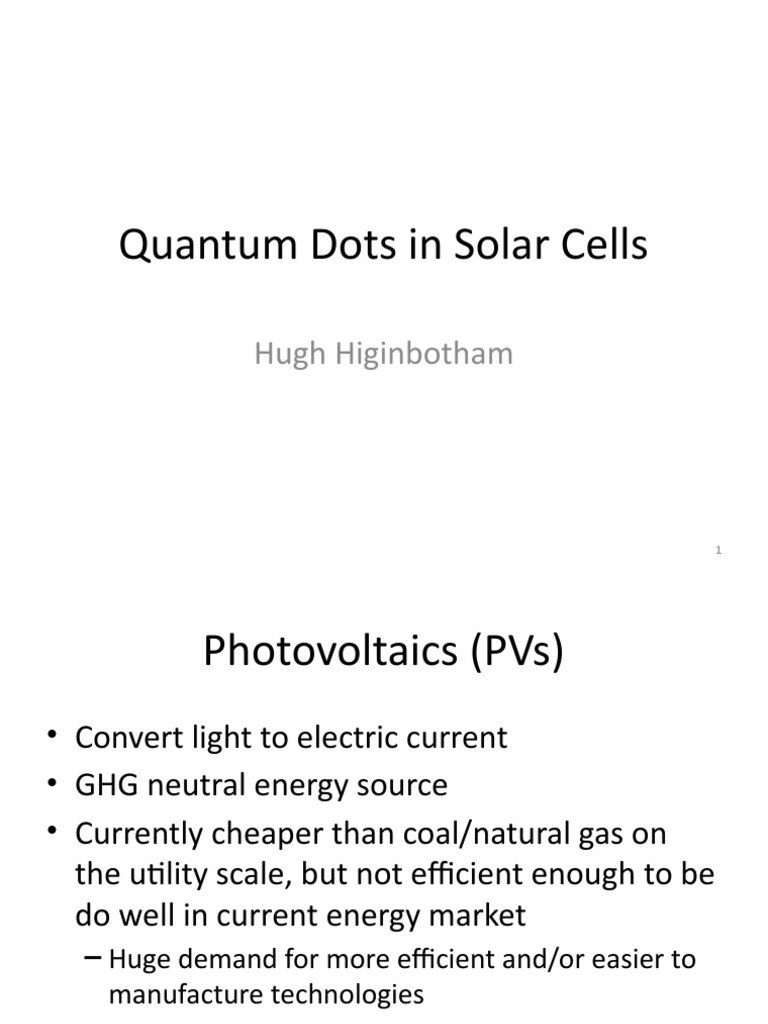 Quantum Dots in Solar Cells: Hugh Higinbotham | PDF | Photovoltaics ...