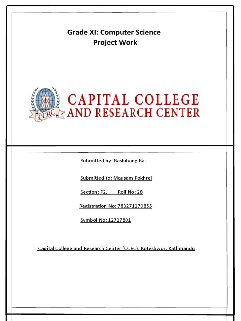 Grade XI: Computer Science Project Work: Submitted By: Rashihang Rai ...