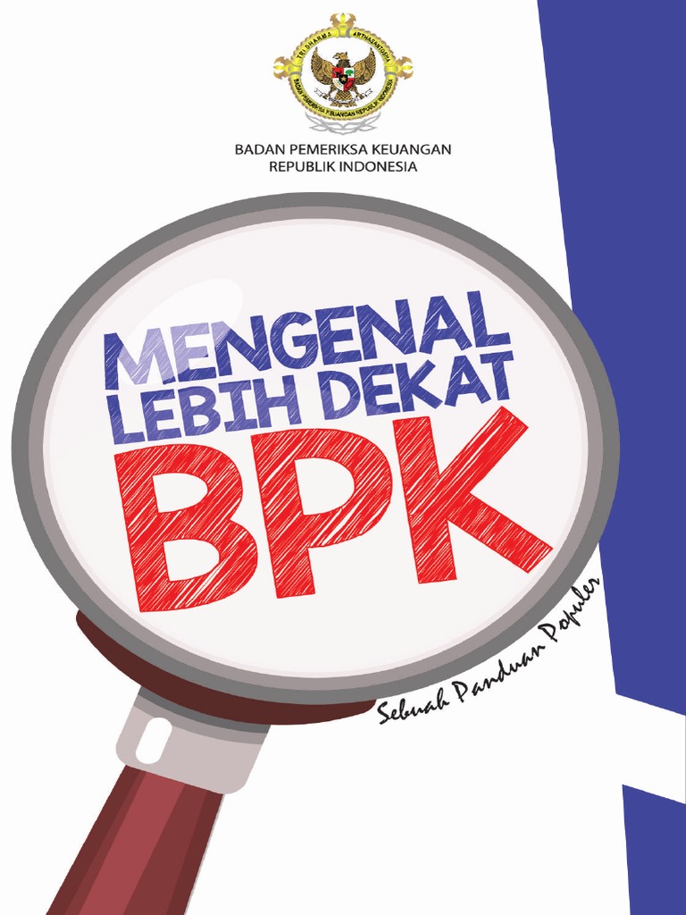 Mengenal Lebih Dekat BPK - Sebuah Panduan Populer | PDF