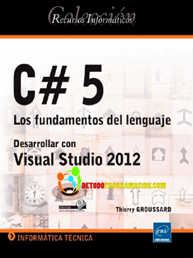 C 5 Los Fundamentos Del Lenguaje Desarrollar Con Visual Studio 2012 ...