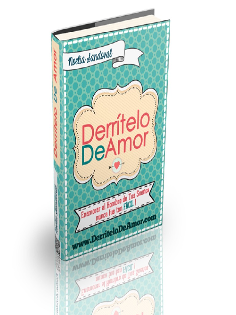 Derritelo de Amor PDF Gratis Noelia Sandoval | PDF | Amor | Egoismo ...