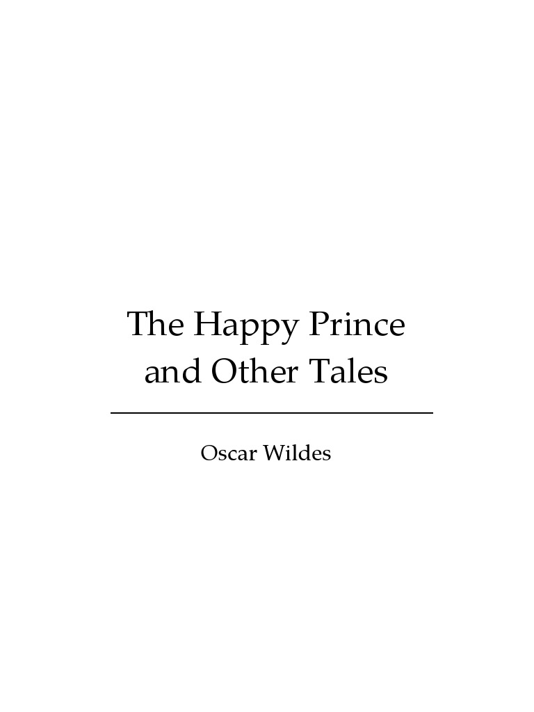 The Happy Prince and Other Tales: Oscar Wildes | PDF