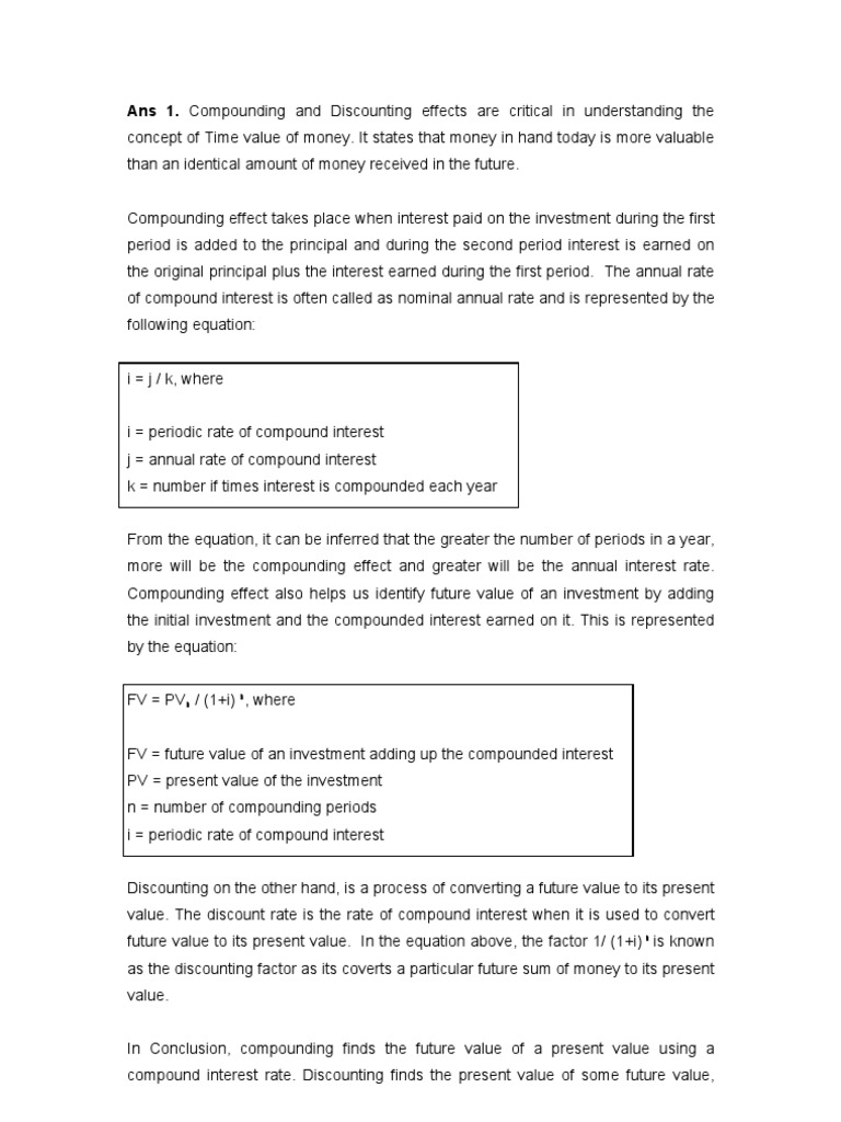 Ans 1. Compounding and Discounting Effects Are Critical in ...
