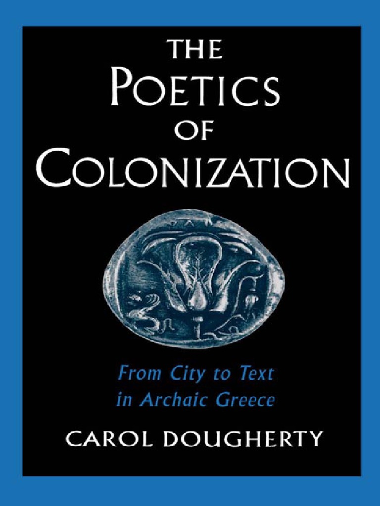 Pub - The Poetics of Colonization From City To Text in A | PDF ...