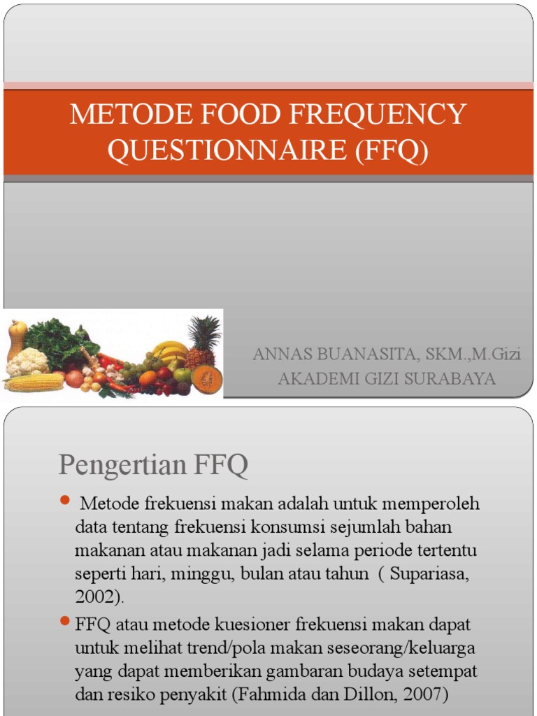 Metode Food Frequency Questionnaire (FFQ) | PDF | Teknologi & Rekayasa