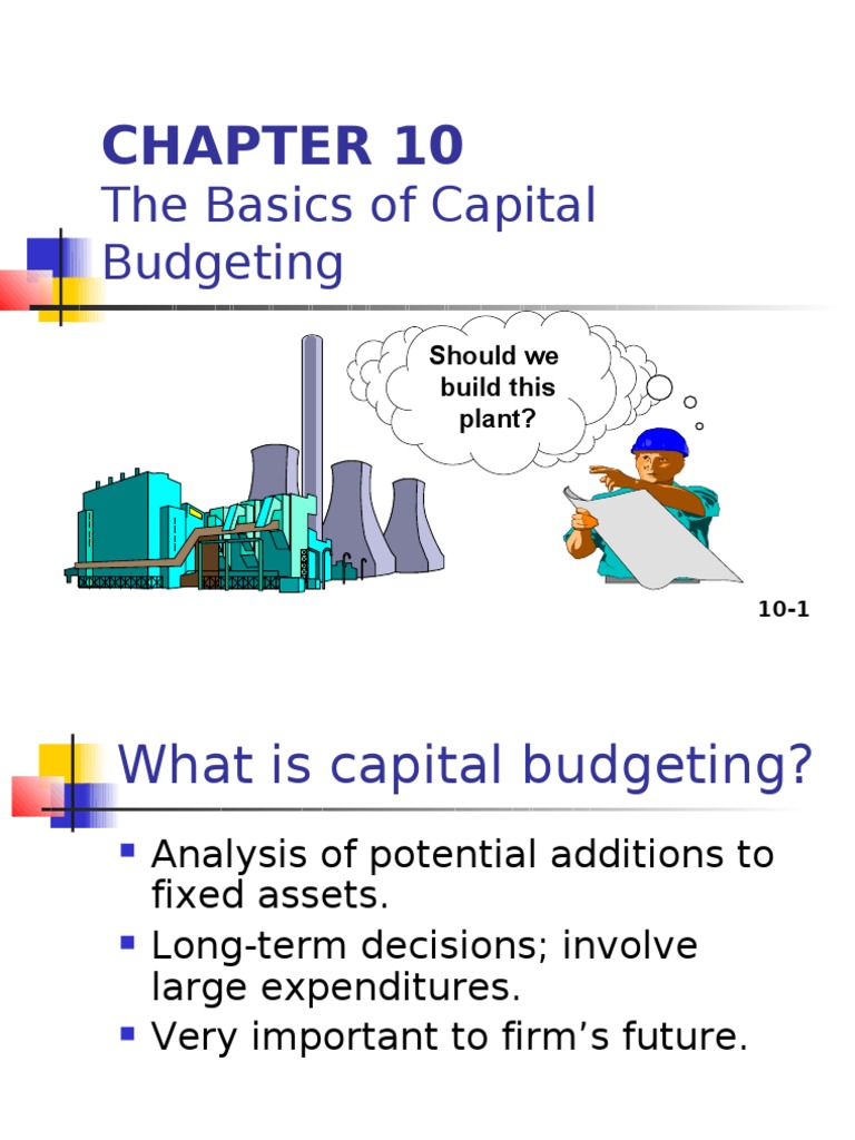 Basics of Capital Budgeting | Net Present Value | Internal Rate Of ...