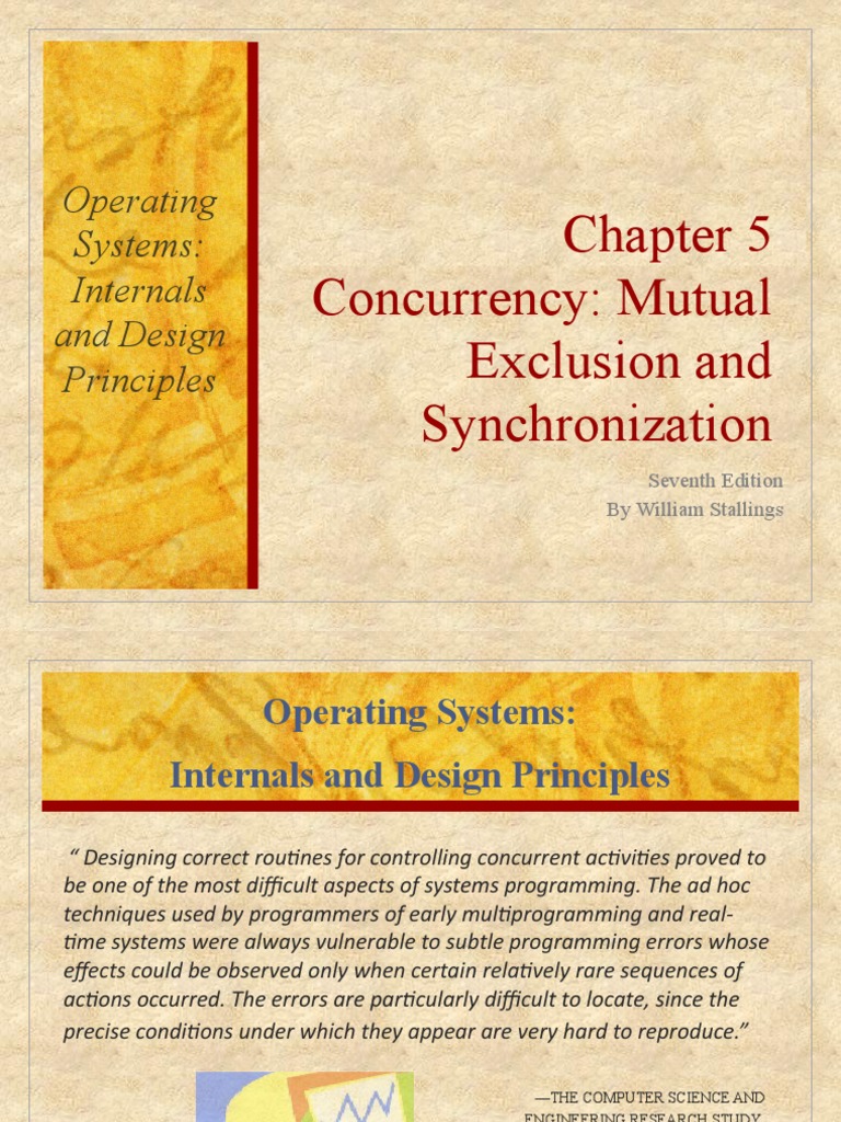 Concurrency: Mutual Exclusion and Synchronization: Operating Systems: Internals and Design ...