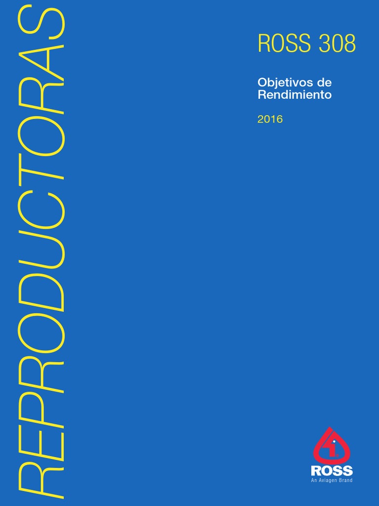 Ross 308 Broiler Objetivos de Rendimiento Reproductoras | PDF ...