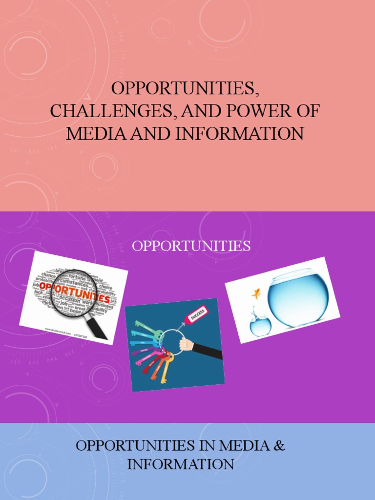 Opportunities, Challenges, and Power of Media and Information | PDF ...