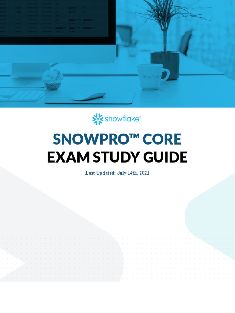 Snowpro™ Core: Exam Study Guide | PDF | Cloud Computing | Databases