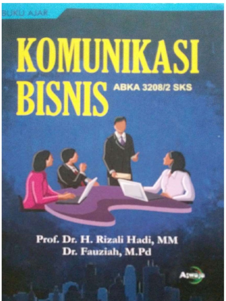Buku Ajar Komunikasi Bisnis (ABKA 3208 - 2 SKS) | PDF