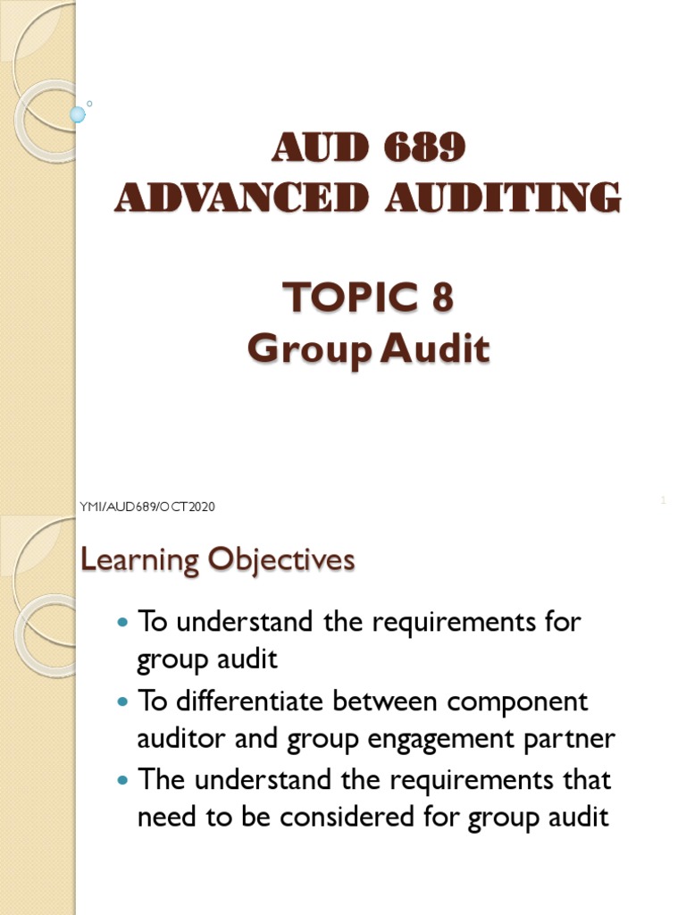 AUD 689 Advanced Auditing Topic 8 Group Audit | PDF | Audit | Financial ...