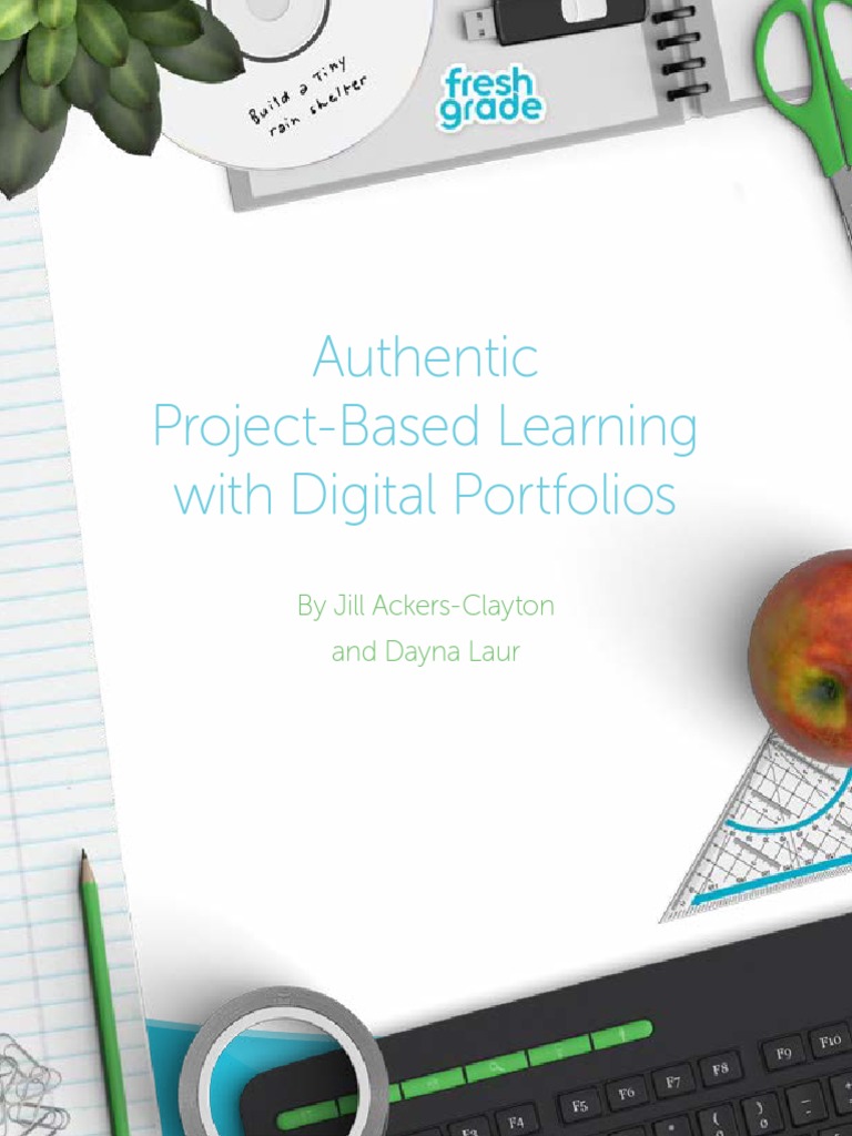 Authentic Project-Based Learning With Digital Portfolios: by Jill ...