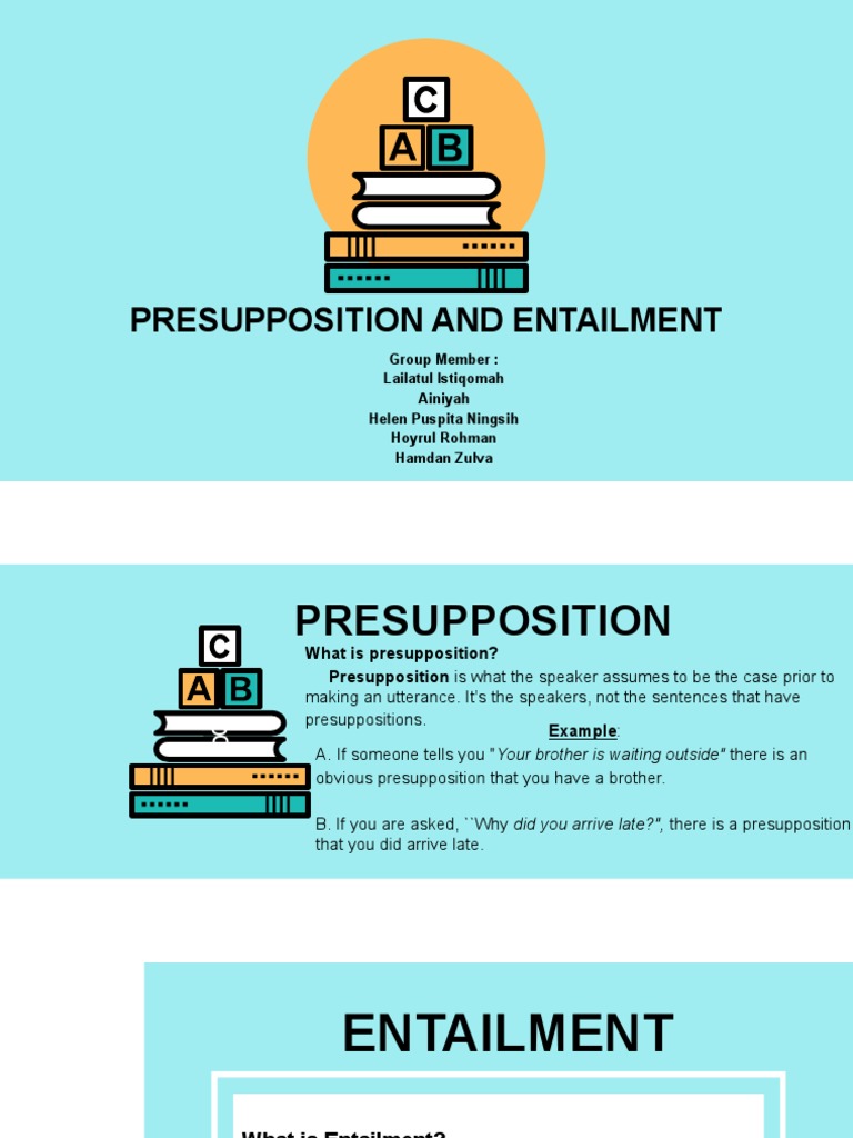 Discourse Analysis, PRESUPPOSITION AND ENTAILMENT | PDF | Semiotics ...