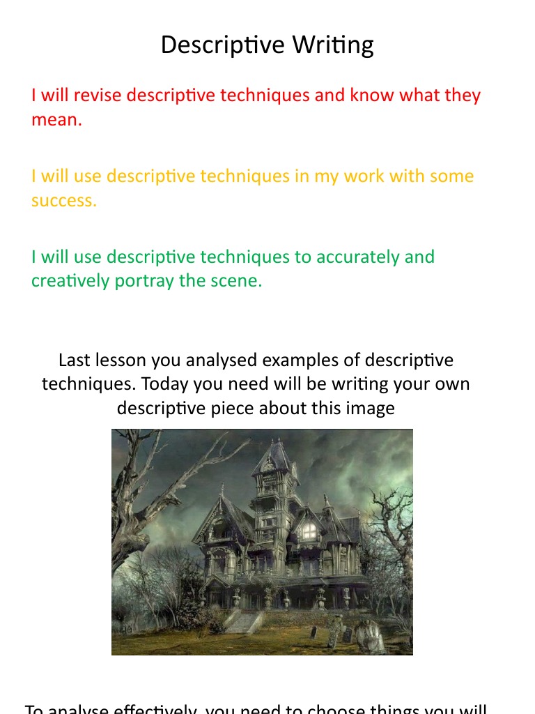 Descriptive Writing: I Will Revise Descriptive Techniques and Know What ...