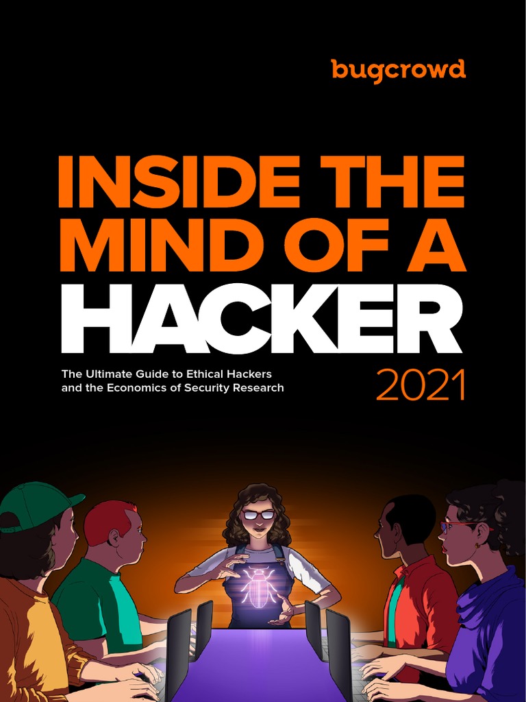 INSIDE The MIND of A HACKER 2021 1637918121 | PDF | Security Hacker ...