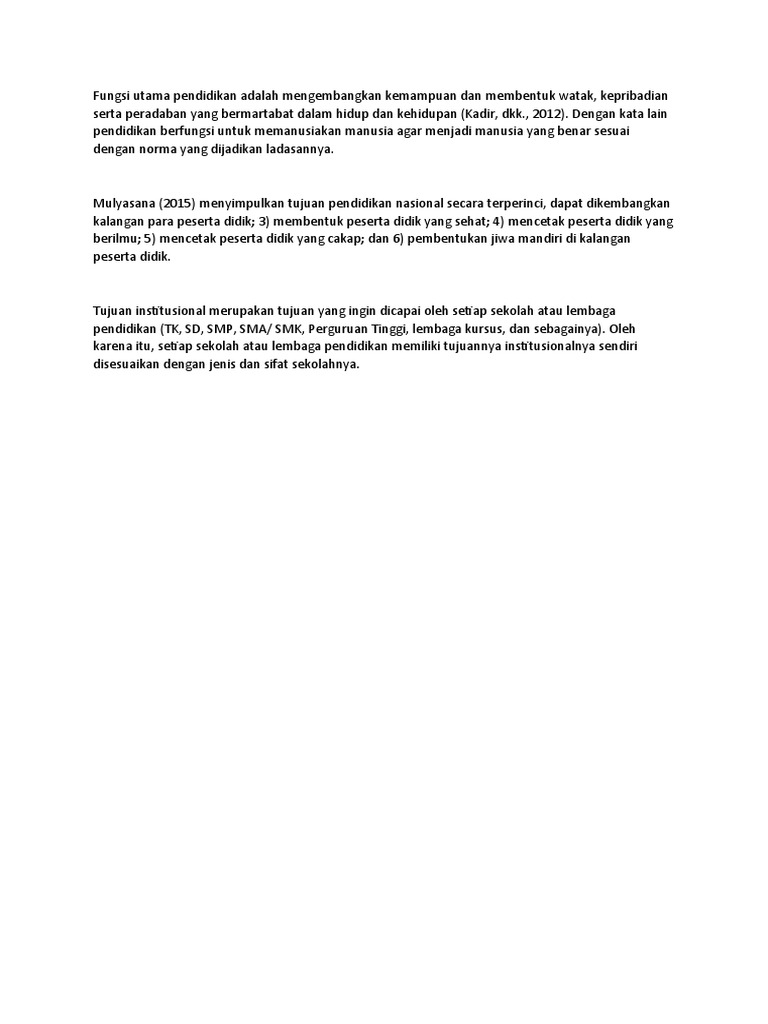 Fungsi Utama Pendidikan Adalah Mengembangkan Kemampuan Dan Membentuk ...