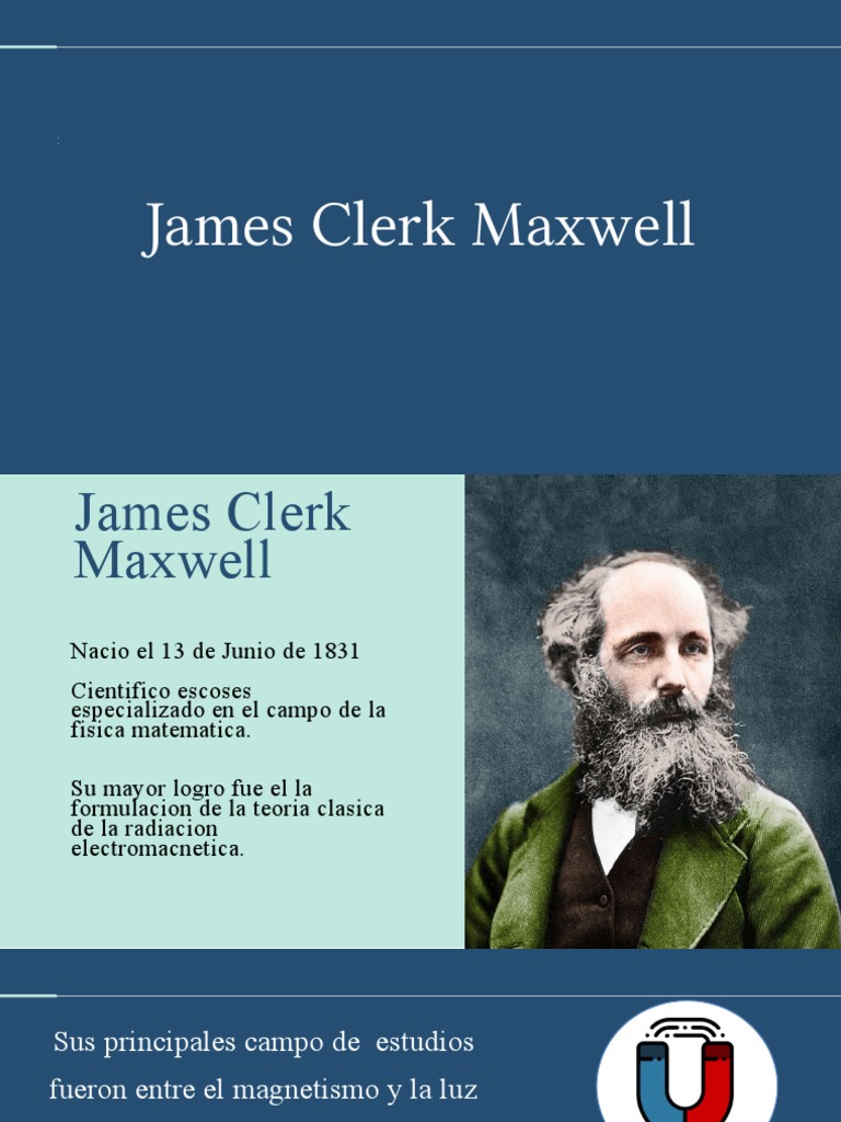 Presentacion Del Pionero James Clerk Maxwell | PDF