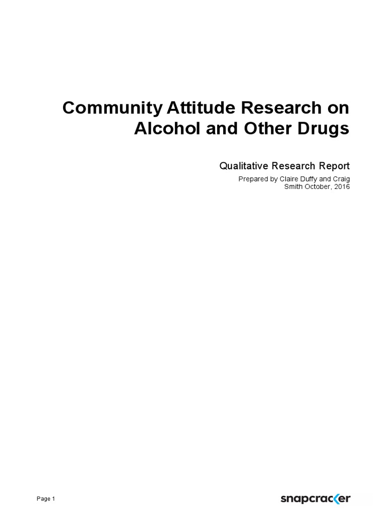 Community Attitude Research On Alcohol and Other Drugs Qualitative ...