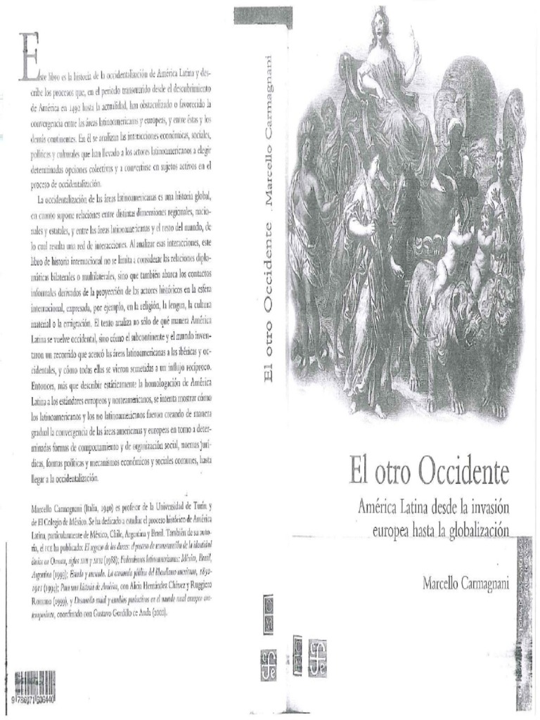 Carmagnani, Marcello. "La Inserción". El Otro Occidente. América Latina Desde La Invasión Hasta ...