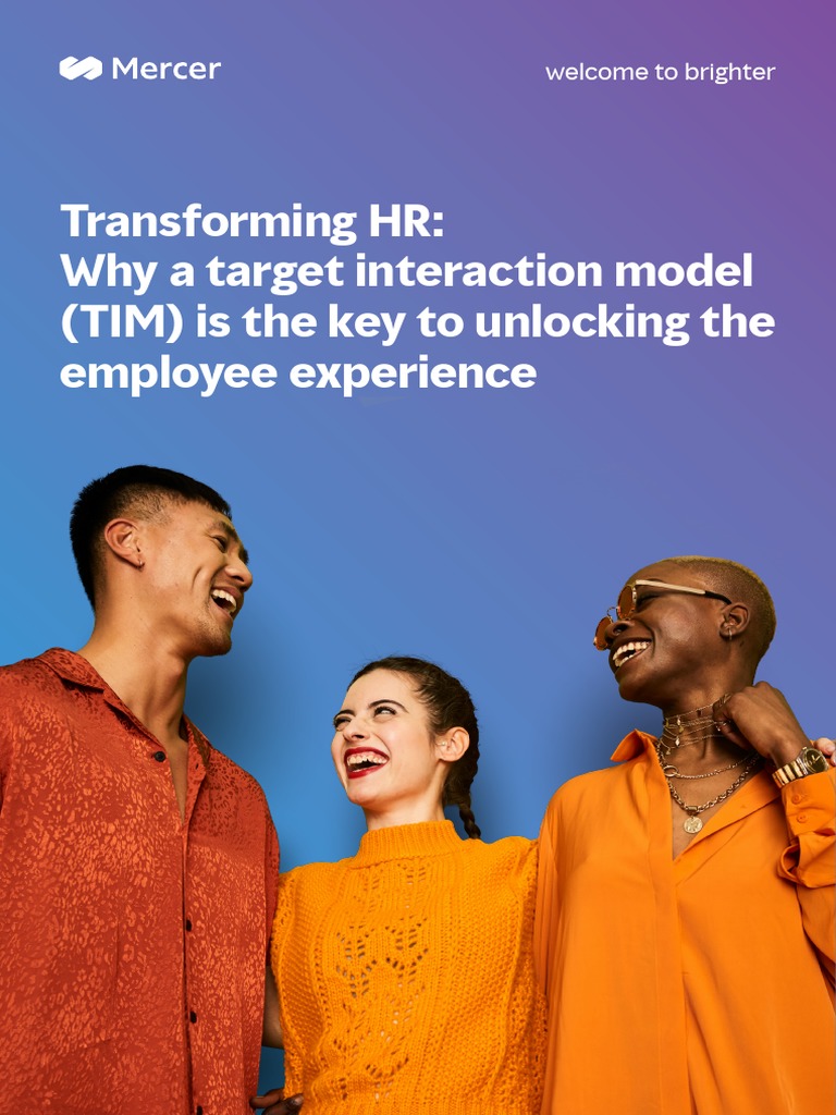 Transforming HR Why A Target Interaction Model TIM Is The Key To ...