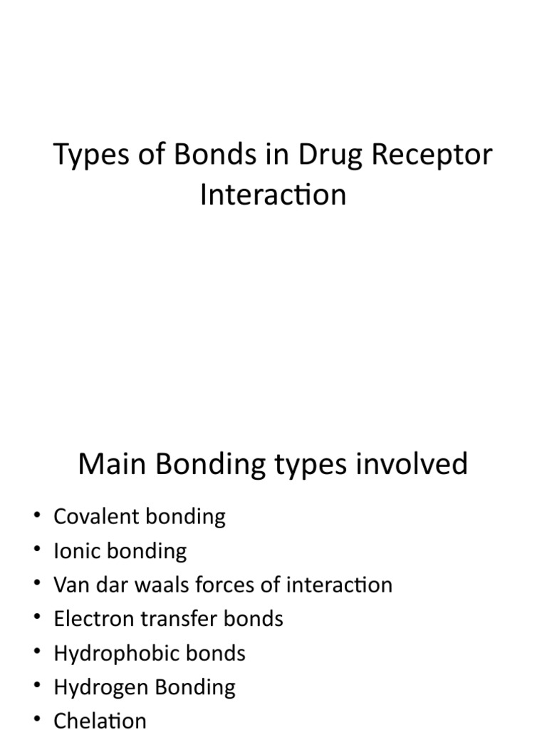 Types of Bonds in Drug Receptor Interaction | PDF | Chemical Bond ...
