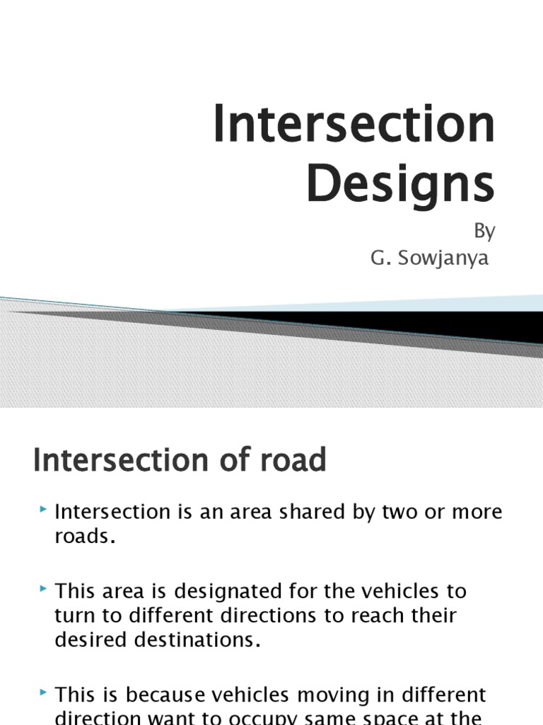 Intersection Designs Presentation | PDF | Interchange (Road) | Intersection (Road)