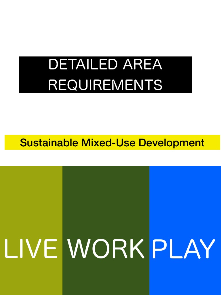 Detailed Area Requirements: Sustainable Mixed-Use Development ...