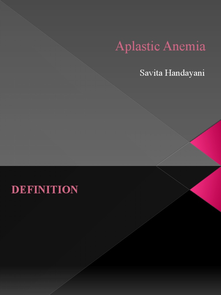 Aplastic Anemia: Definition, Diagnosis, Treatment and Response Criteria ...