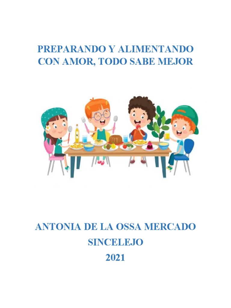 Preparando y Alimentando Con Amor Todo Sabe Mejor | PDF | Cocina ...