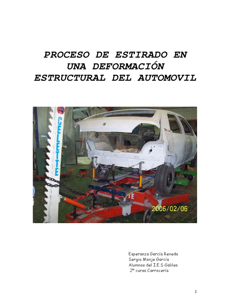 PROCESO DE ESTIRADO EN UNA DEFORMACIÓN ESTRUCTURAL DEL AUTOMOVIL | PDF ...